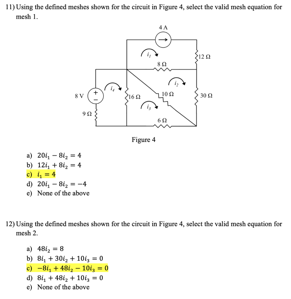 Solved 11) Using the defined meshes shown for the circuit in | Chegg.com