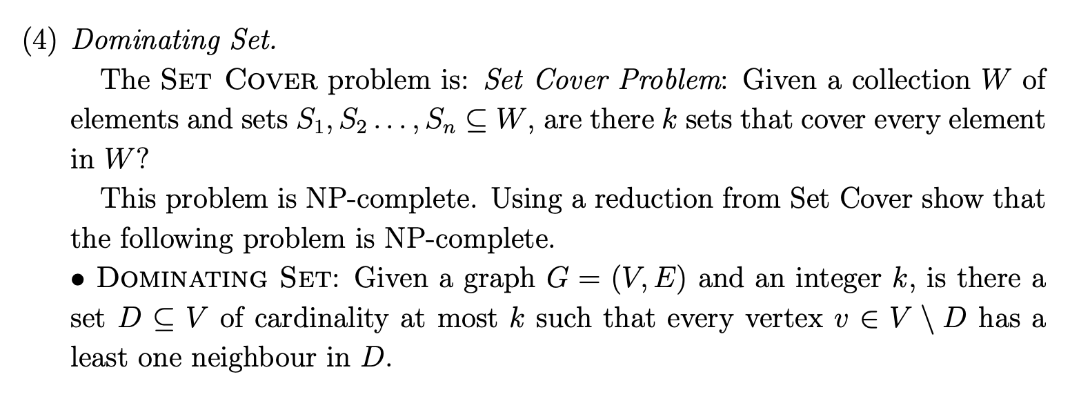 Solved (4) Dominating Set. The SET COVER problem is: Set | Chegg.com