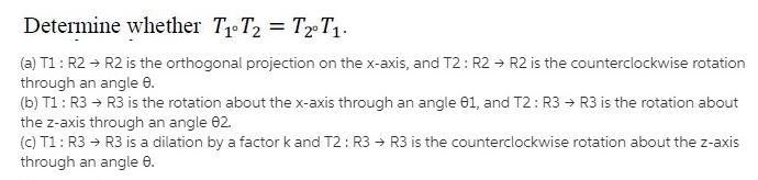 Solved Determine whether T .T2 = T2-T1. (a) T1: R2 + R2 is | Chegg.com