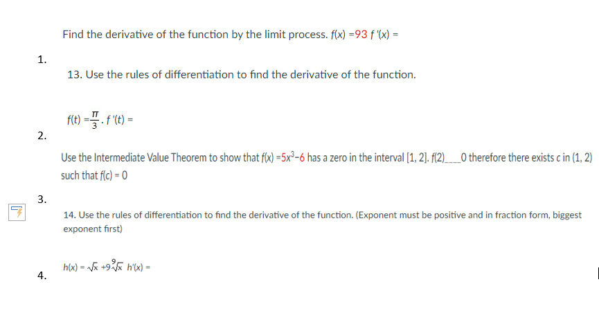 Solved Find the derivative of the function by the limit | Chegg.com