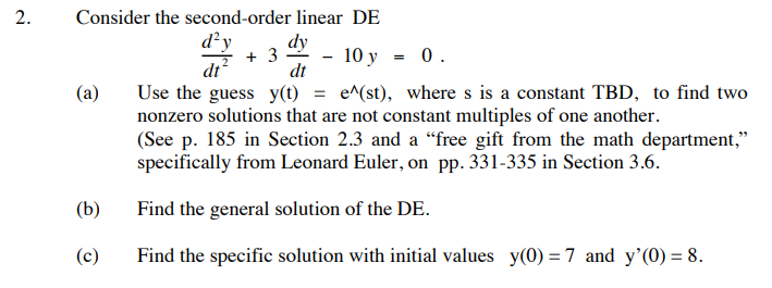 Solved 2. Consider the second-order linear DE day dy + 3 10 | Chegg.com