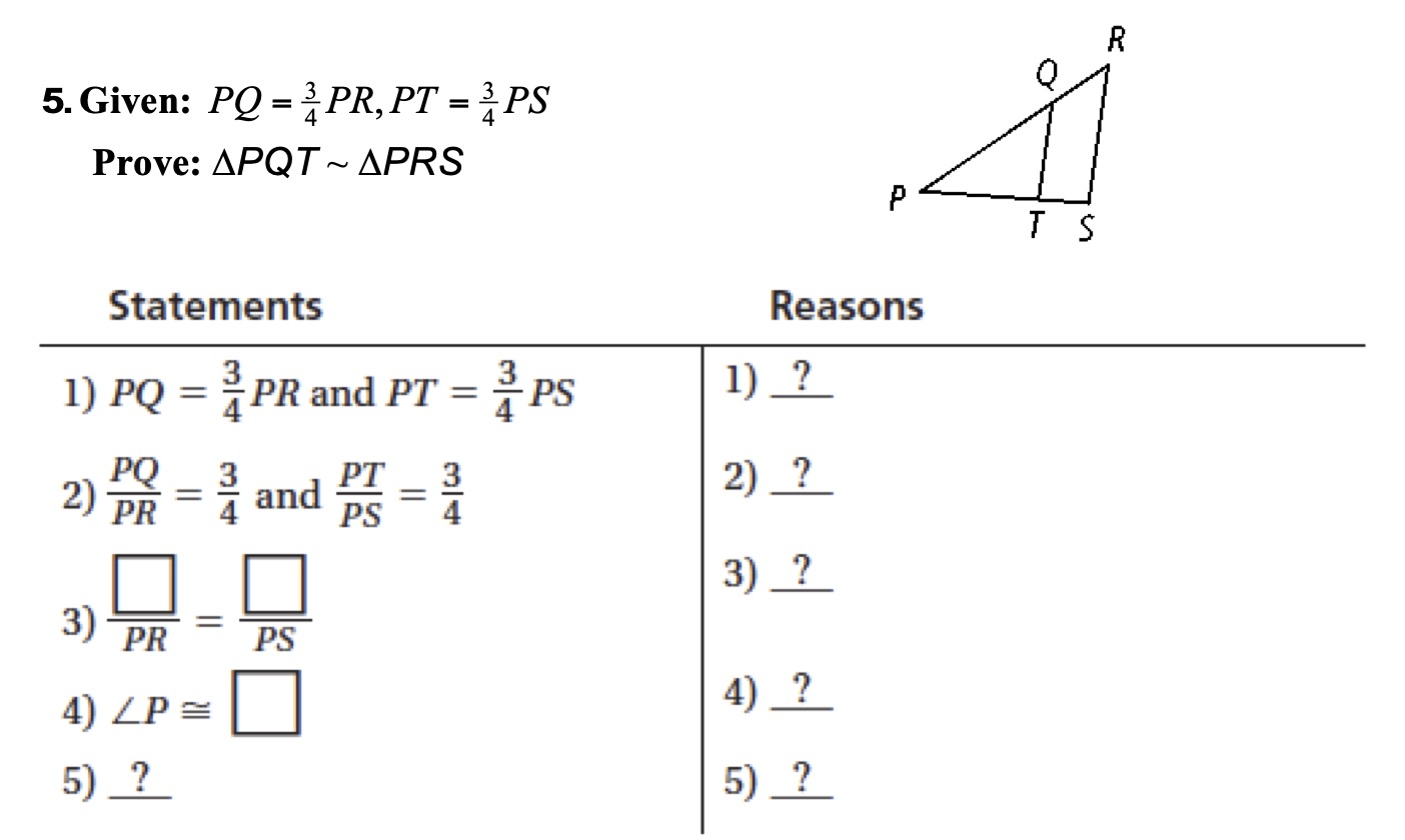 Solved 5. Given: PQ=43PR,PT=43PS Prove: PQT∼ PRS | Chegg.com