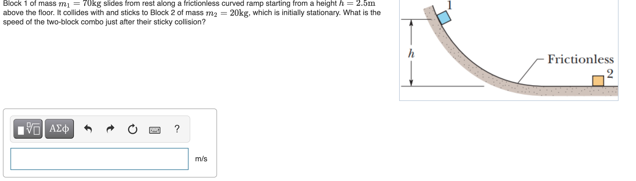 Solved Block 1 of mass mi 70kg slides from rest along a | Chegg.com