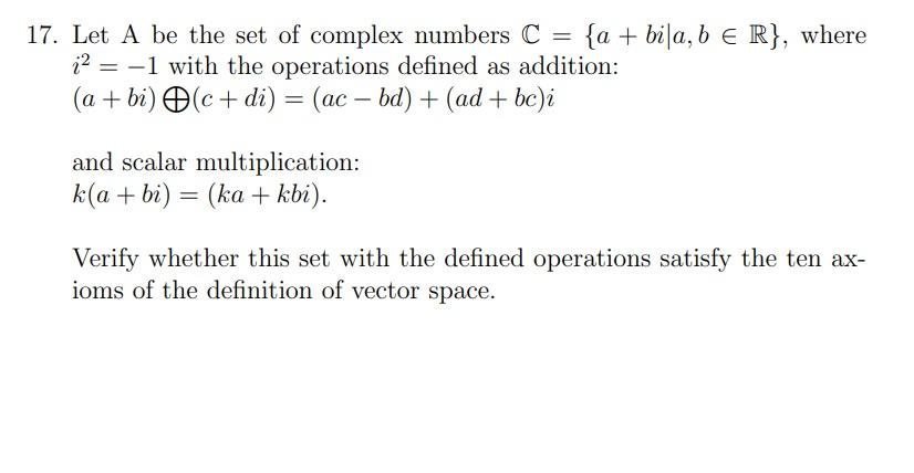Solved 17. Let A be the set of complex numbers | Chegg.com