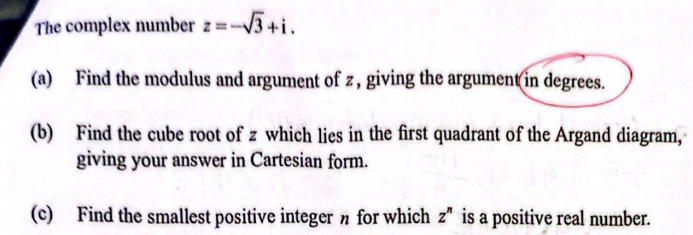 Solved The complex number z=−3+i. (a) Find the modulus and | Chegg.com