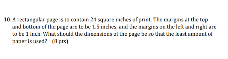 Solved 10. A rectangular page is to contain 24 square inches | Chegg.com