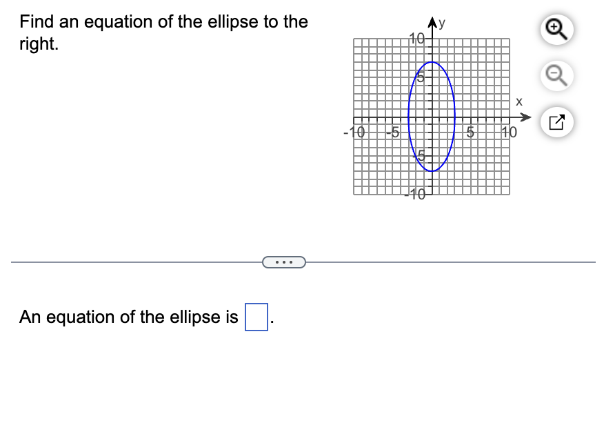 Solved Find an equation of the ellipse to the right. An | Chegg.com