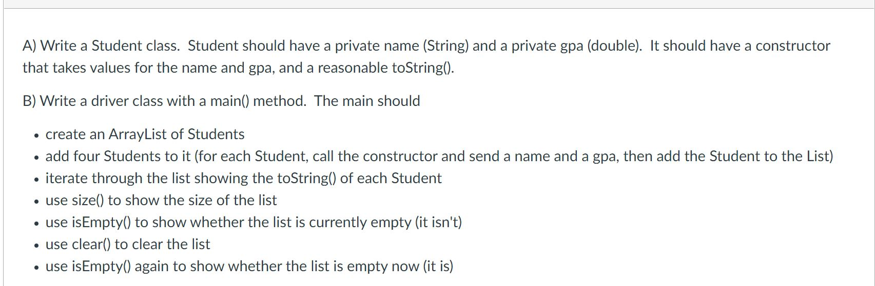 Solved A) Write a Student class. Student should have a | Chegg.com