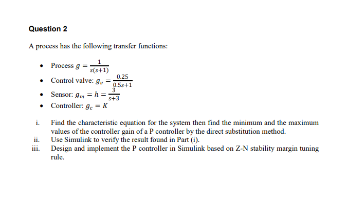 Solved Question 2 A process has the following transfer | Chegg.com