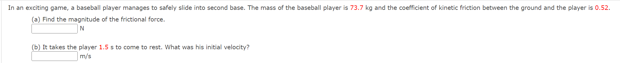 Solved (a) Find the magnitude of the frictional force. N (b) | Chegg.com