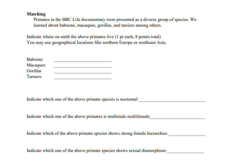 Solved Matching Primates in the BBC Life documentary were | Chegg.com