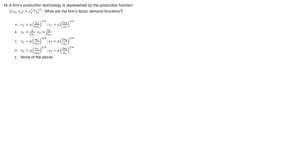 Solved 16.A firm's production technology is represented by | Chegg.com