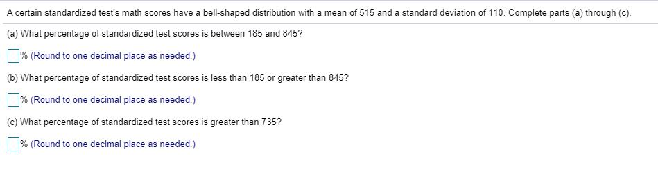 Solved A certain standardized test's math scores have a | Chegg.com