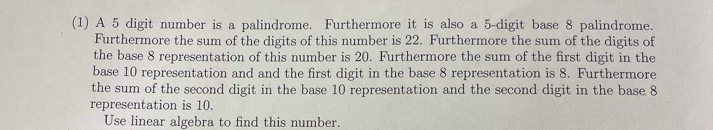 Solved (1) A 5 digit number is a palindrome. Furthermore it | Chegg.com
