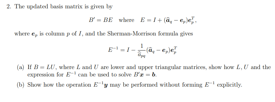 Solved 2. The updated basis matrix is given by B' = BE where | Chegg.com