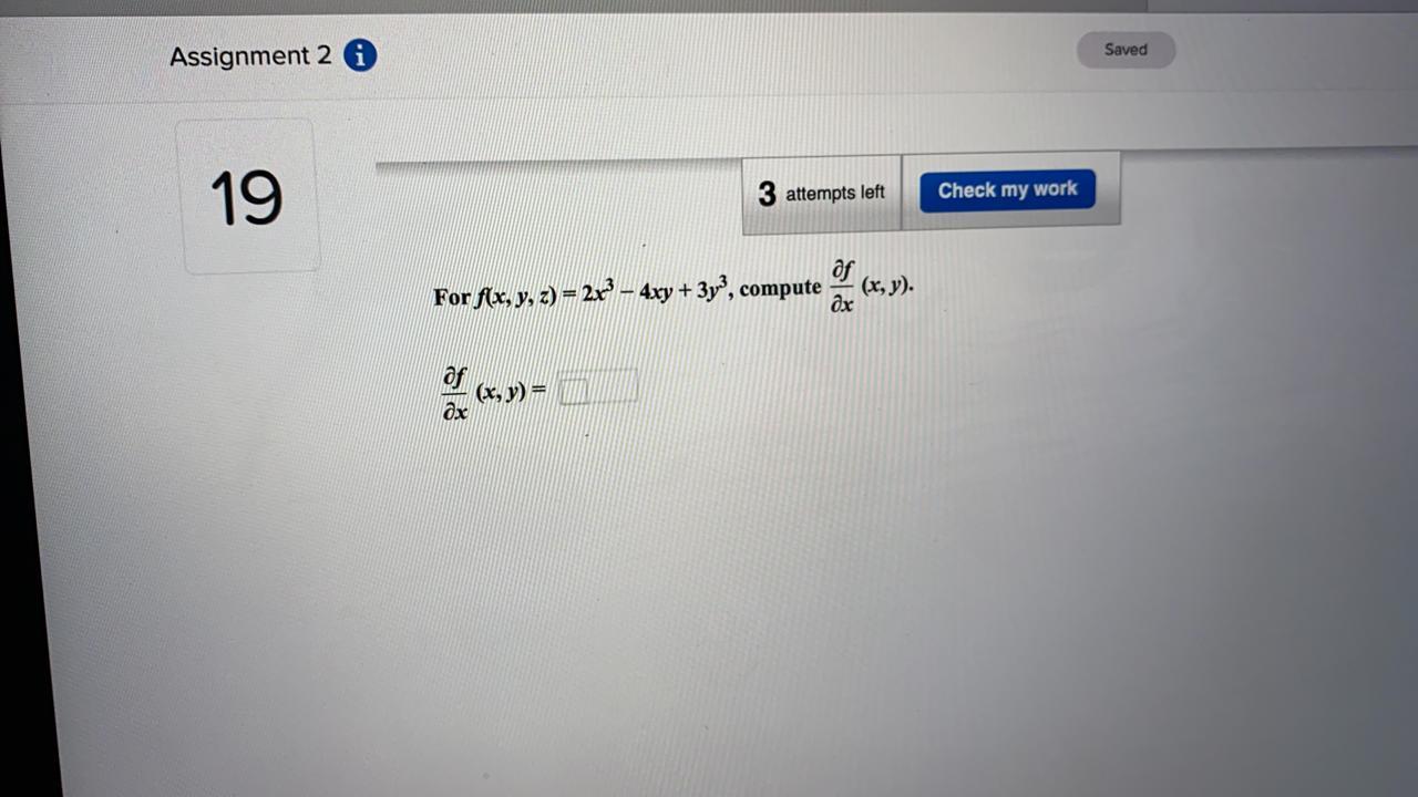 Solved 19)For f(x, y, z) = 2x ^ 3 - 4xy + 3y ^ 3 , compute | Chegg.com
