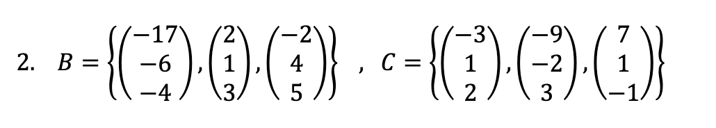 Solved Determine a change of coordinates (transition) matrix | Chegg.com