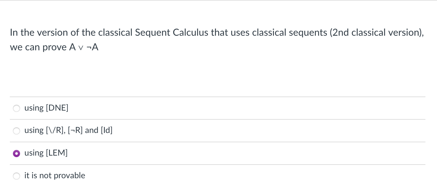 Solved In the version of the classical Sequent Calculus that | Chegg.com