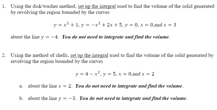 Solved 1. Using the disk/washer method, set up the integral | Chegg.com