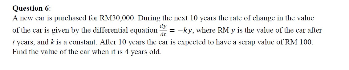 Solved Question 6: A new car is purchased for RM30,000. | Chegg.com