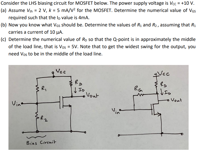 Solved Consider the LHS biasing circuit for MOSFET below. | Chegg.com