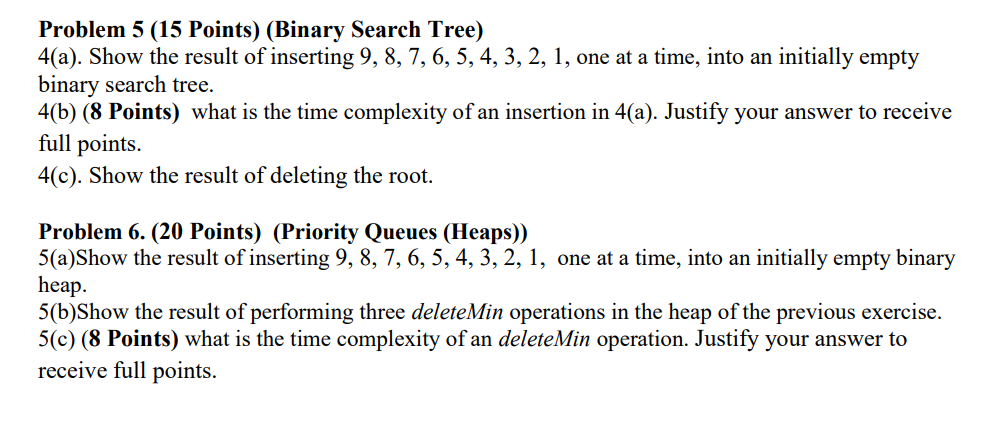 Solved Problem 5 (15 Points) (Binary Search Tree) 4(a). Show | Chegg.com