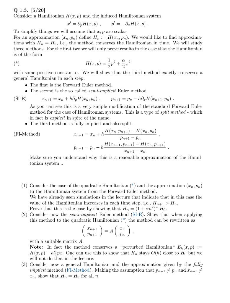 Solved Q 1.3. [5/20] Consider a Hamiltonian H(x,p) and the | Chegg.com