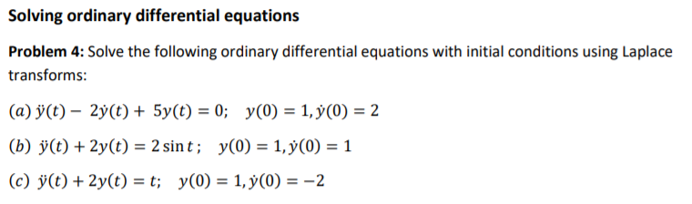 Solved Solving ordinary differential equations Problem 4: | Chegg.com