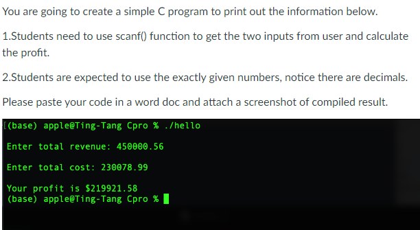 Solved You are going to create a simple C program to print | Chegg.com