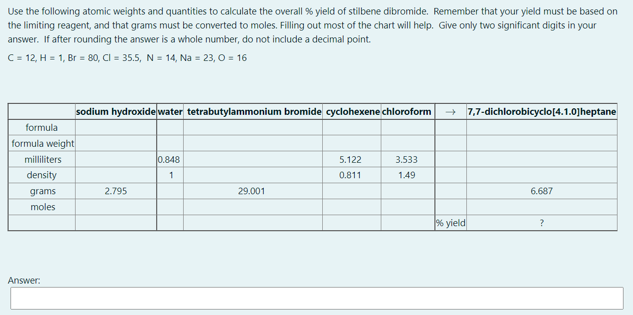 Solved Help Please Use the following atomic weights and | Chegg.com