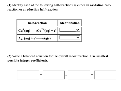Solved (1) Identify each of the following half-reactions as | Chegg.com