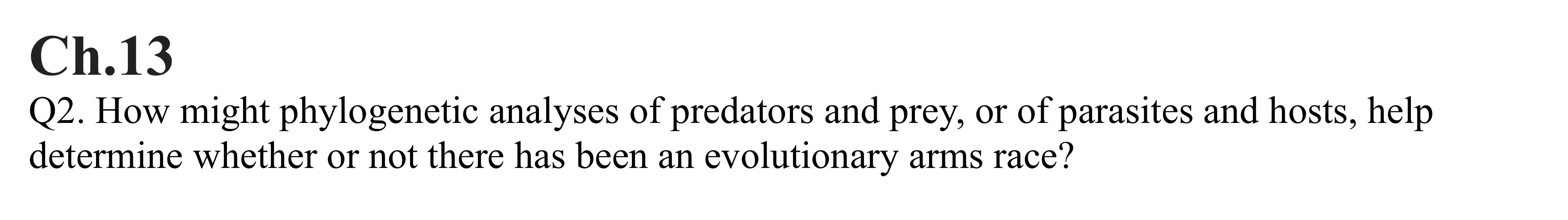 Solved Ch.13 Q2. How might phylogenetic analyses of | Chegg.com