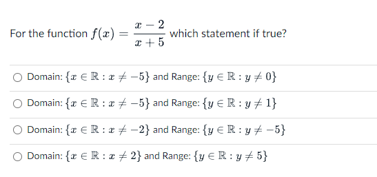 Solved For the function f(x)=x+5x−2 which statement if true? | Chegg.com