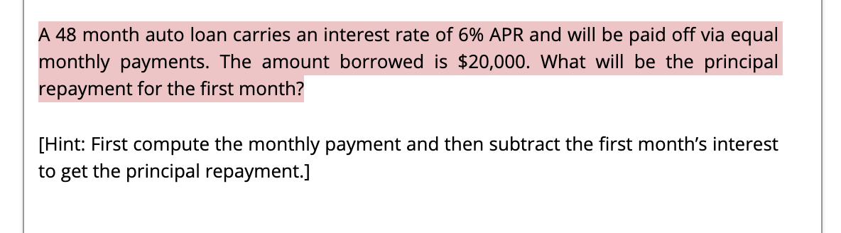 Solved A 48 month auto loan carries an interest rate of 6% | Chegg.com