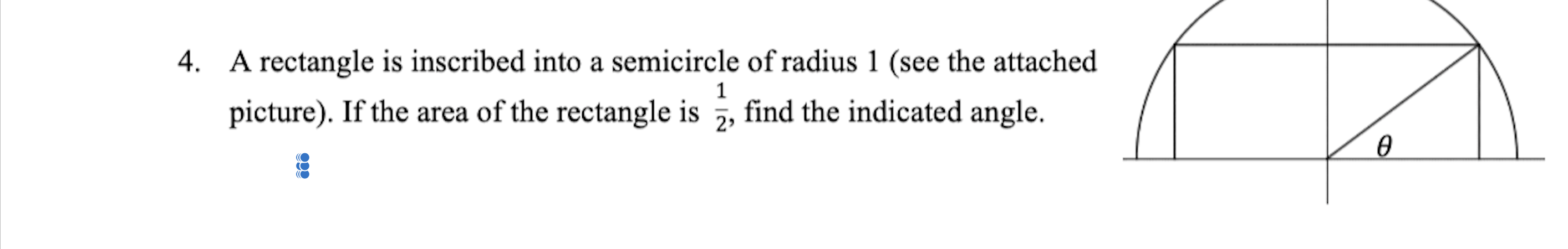 Solved 4. A rectangle is inscribed into a semicircle of | Chegg.com