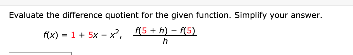 Solved Evaluate the difference quotient for the given | Chegg.com