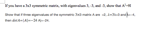 Solved If you have a 3x3 symmetric matrix, with eigenvalues | Chegg.com