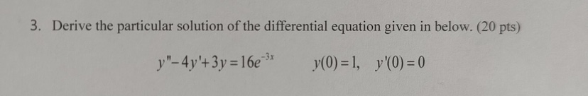 Solved 3. Derive the particular solution of the differential | Chegg.com