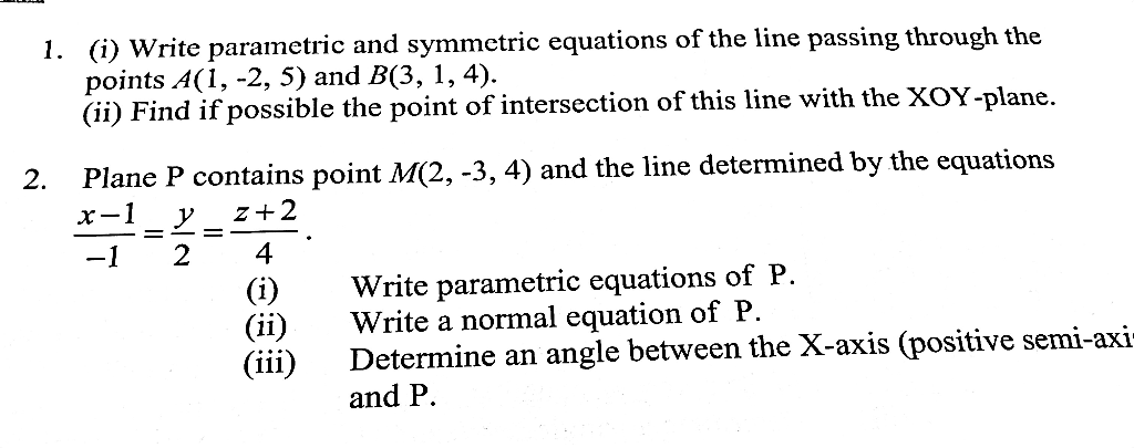 Solved 1. (i) Write parametric and symmetric equations of | Chegg.com