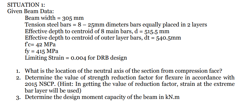 Solved SITUATION 1: Given Beam Data: Beam width =305 mm | Chegg.com
