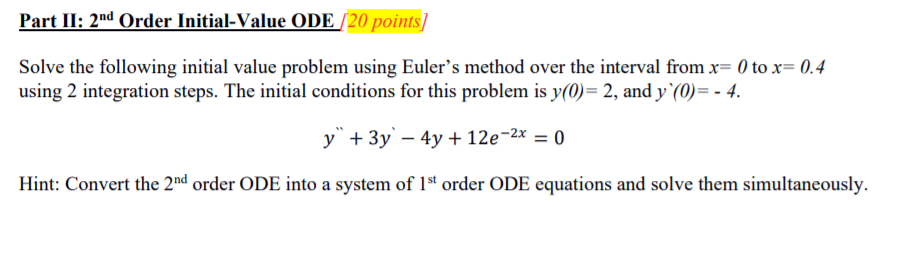 Solved Part II: 2nd Order Initial-Value ODE /20 points) | Chegg.com
