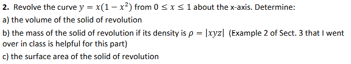 Solved Revolve the curve y=x(1-x2) ﻿from 0≤x≤1 ﻿about the | Chegg.com