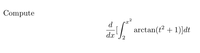 Solved Compute x2 d dx arctan(t2 +1)]dt 2 | Chegg.com