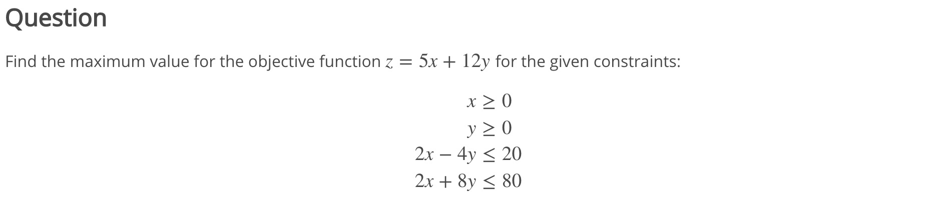 Solved Question Find The Maximum Value For The Objective