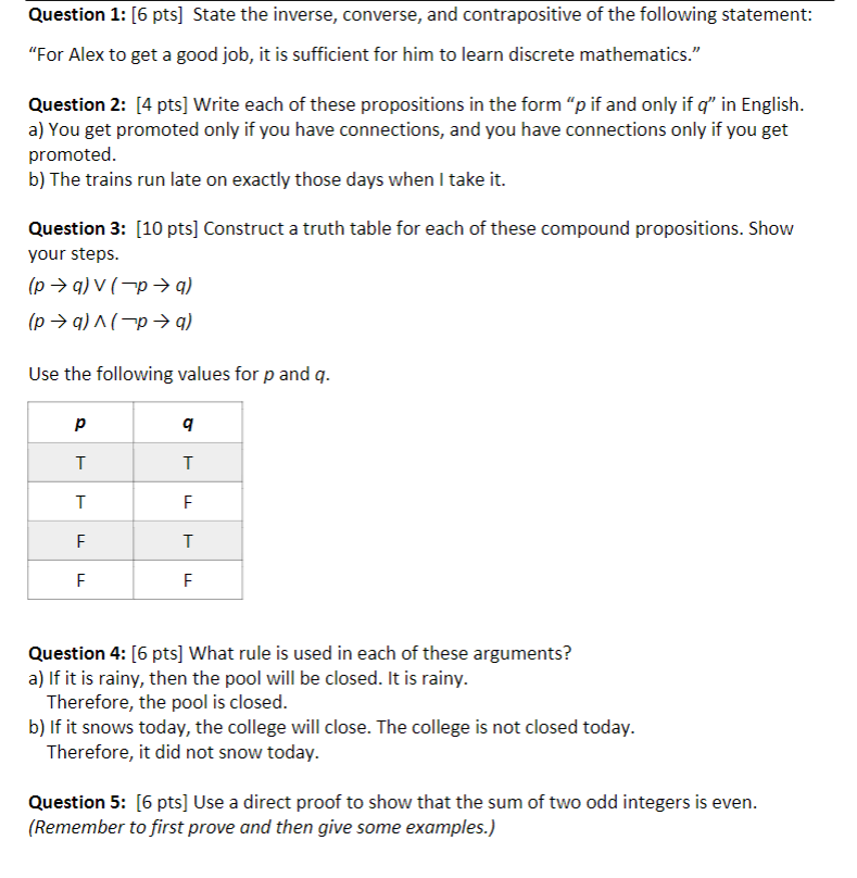 Solved Question 1: [6 pts] State the inverse, converse, and | Chegg.com