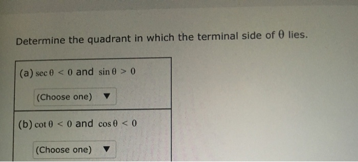 Solved Determine the quadrant in which the terminal side of | Chegg.com