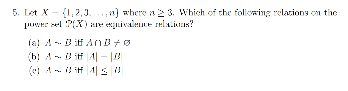 Solved Let x={1,2,3,dots,n} ﻿where n≥3. ﻿Which of ﻿the | Chegg.com