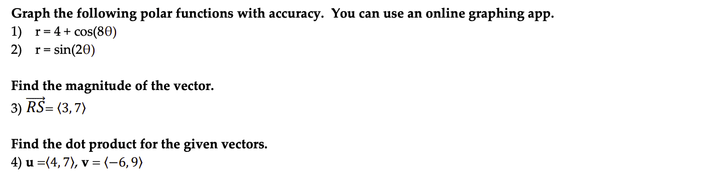 Solved Graph the following polar functions with accuracy. | Chegg.com