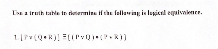 Solved Use a truth table to determine if the following is | Chegg.com