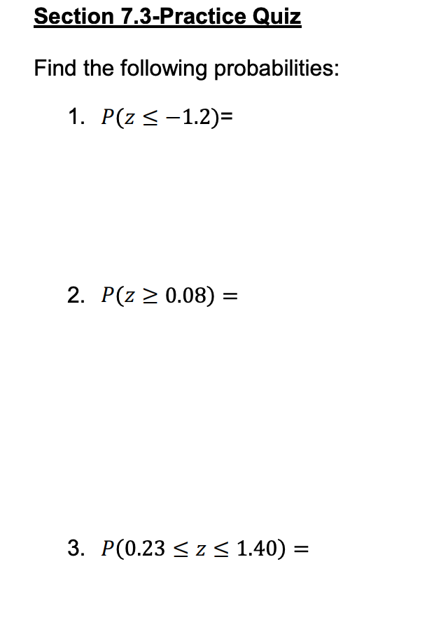 Solved Find the following probabilities: 1. P(z≤−1.2)= 2. | Chegg.com
